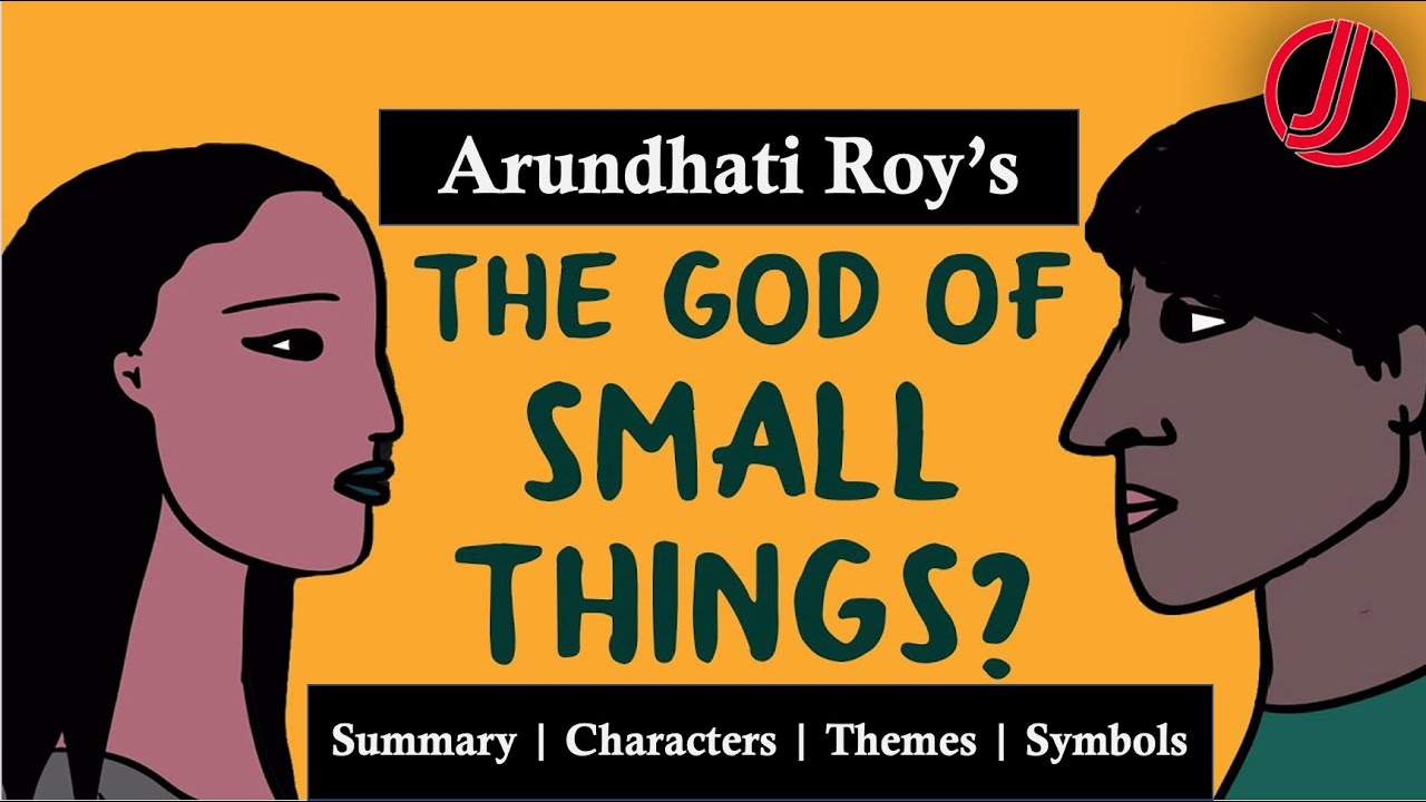 The God Of Small Things By Arundhati Roy Summary Characters the-god-of-small-things-by-arundhati-roy-summary-characters