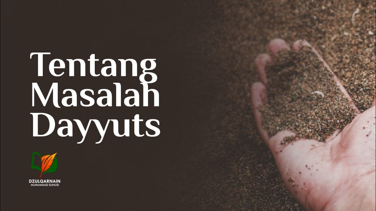 Tentang Masalah Dayyuts - YouTube
