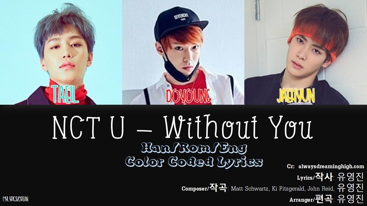 NCT U - Without You | Color Coded Lyrics | Han/Rom/Eng - YouTube