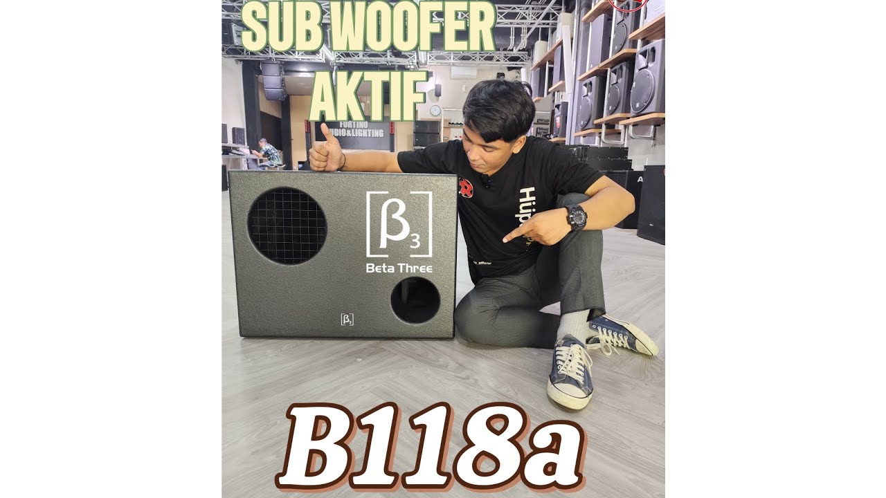 REVIEW & TEST SUB WOOFER AKTIF BETA THREE/BETA3 B118a - YouTube