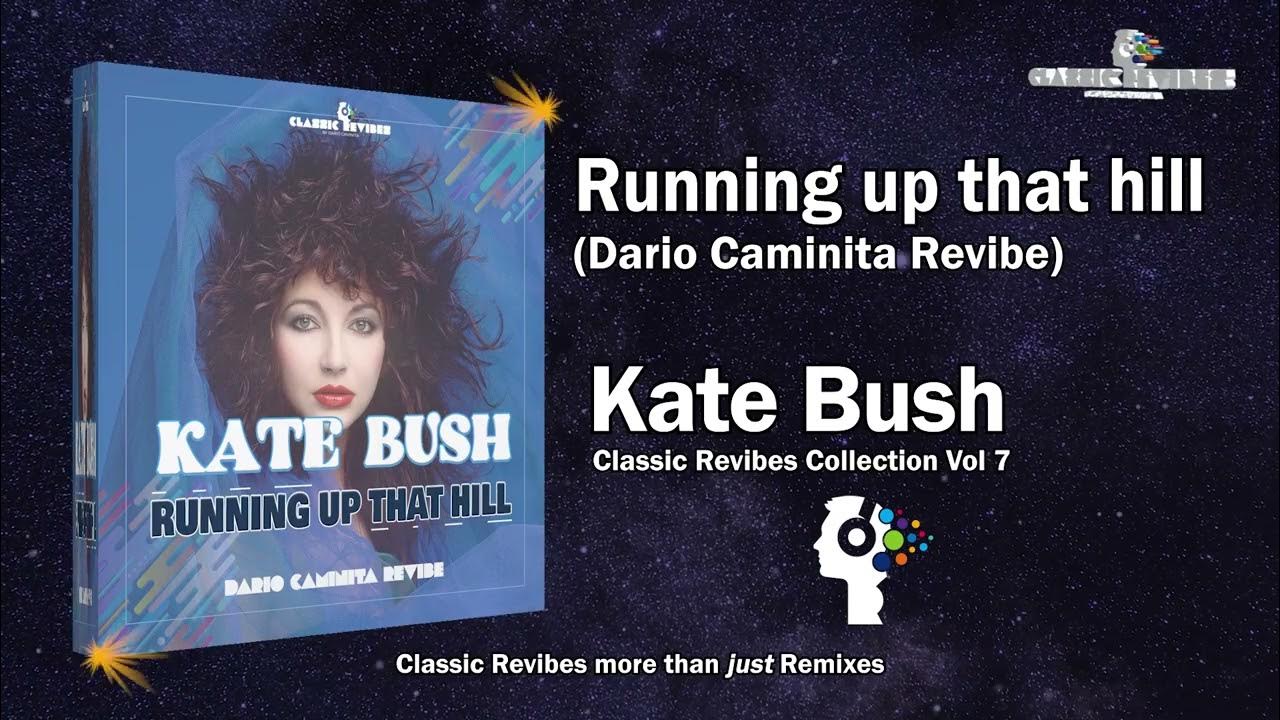 Kate Bush - Running up that hill (Dario Caminita Revibe) 4'32" - YouTube