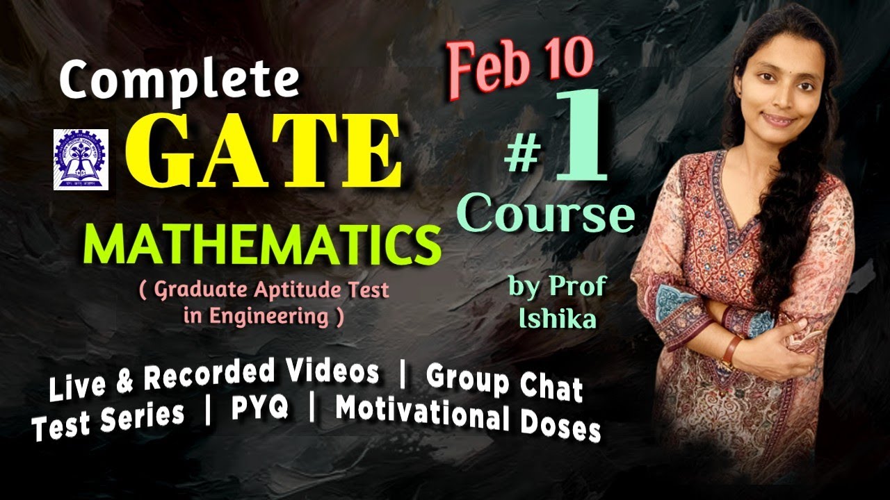 Best Online Course for GATE Mathematics 2025 | by Prof Ishika | - YouTube