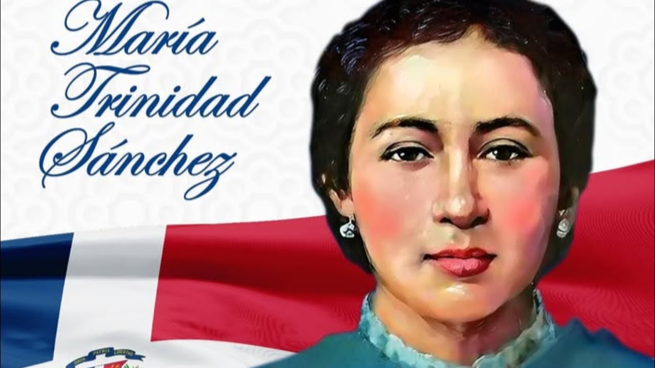 María Trinidad Sánchez 🇩🇴 Resumen biográfico. - YouTube