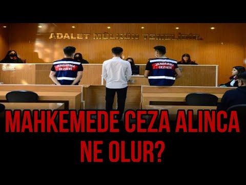 Mahkemede Ceza Aldıktan Sonra Ne Olur?
