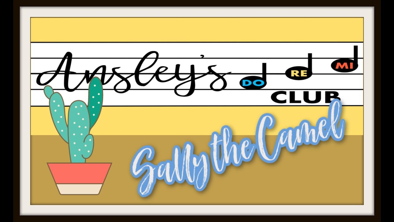 Sally the Camel - YouTube