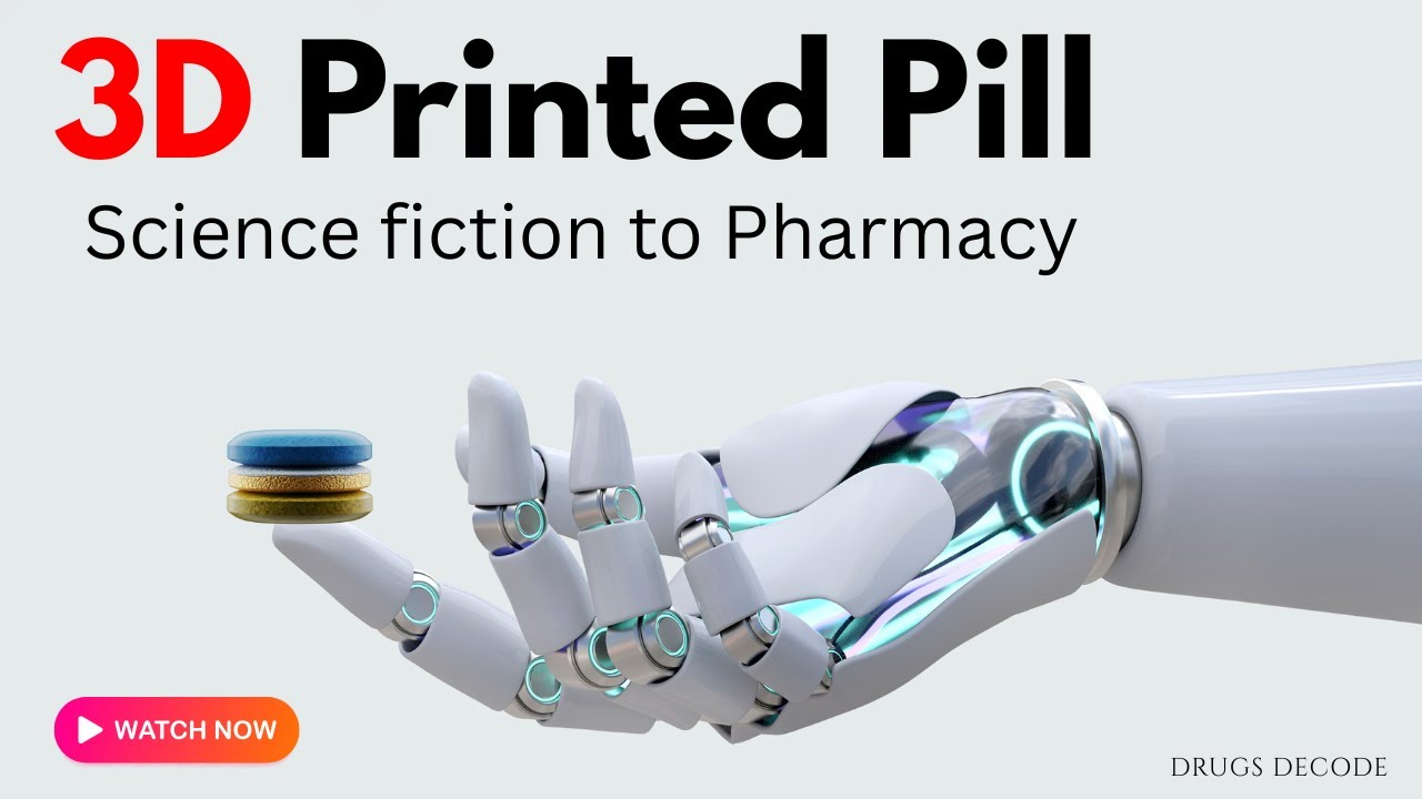3D Printed Pills: The Future of Medicine Has Arrived 💊 | Personalized ...