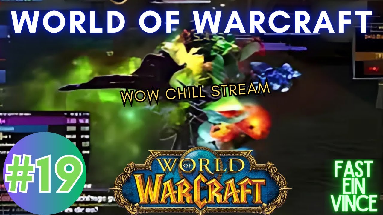 #19 WOW Chill Stream | World of Warcraft - YouTube