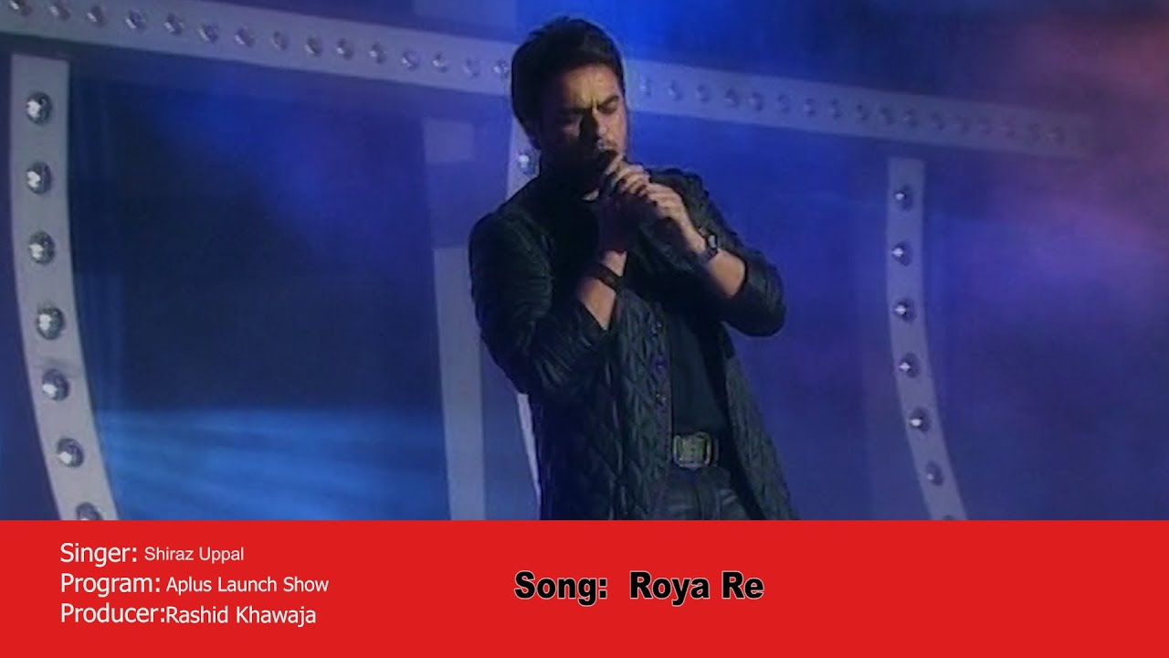 Shiraz Uppal Performs His Hit Song on Stage "Roya Re" For a TV Channel ...
