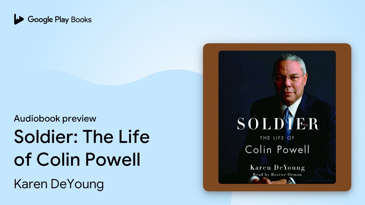 Soldier: The Life of Colin Powell by Karen DeYoung · Audiobook preview ...