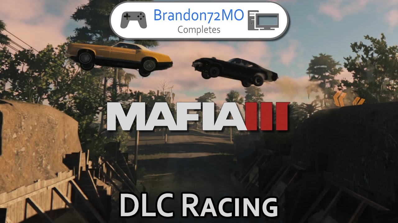 Mafia III - Part 36 - DLC Racing - YouTube