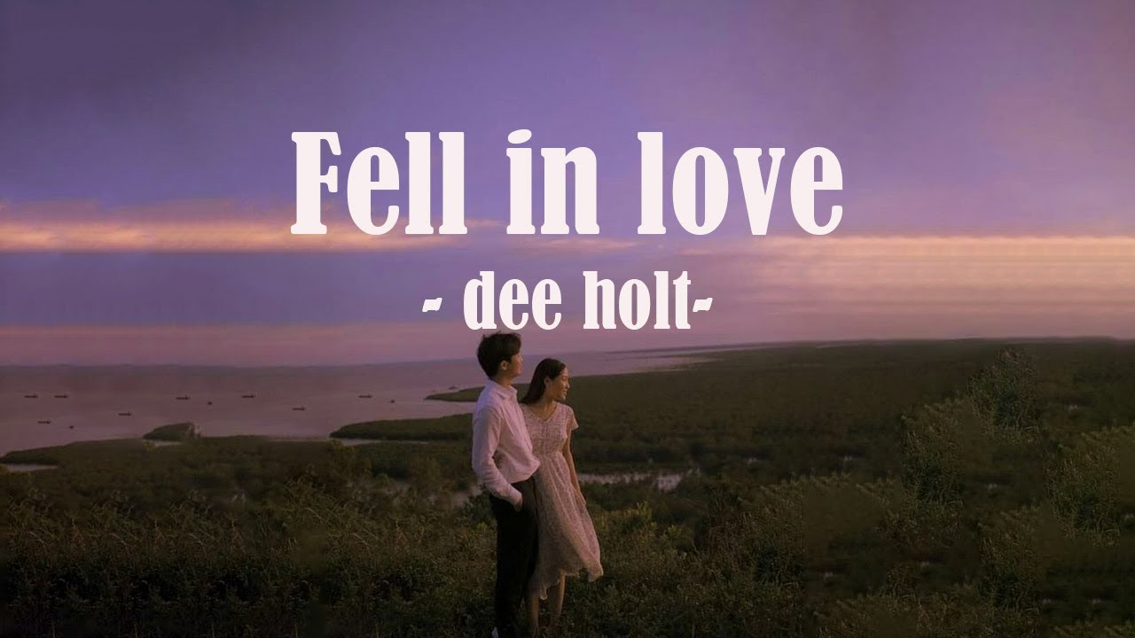fell in love - dee holt(Lyric) 🎵 - YouTube