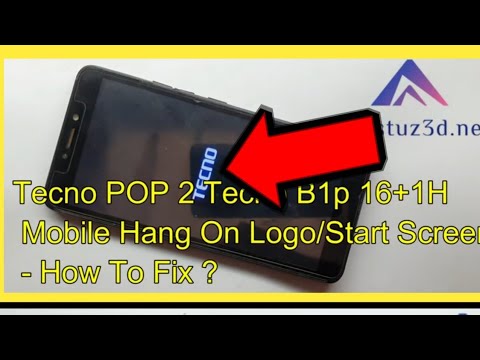Tecno POP 2 Tecno B1p 16+1H Mobile Hang On Logo Start Screen How To Fix ...