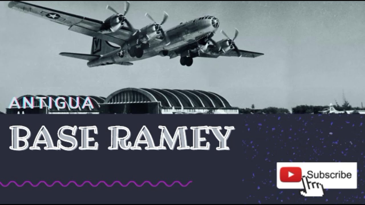 ANTIGUA "BASE RAMEY". - YouTube