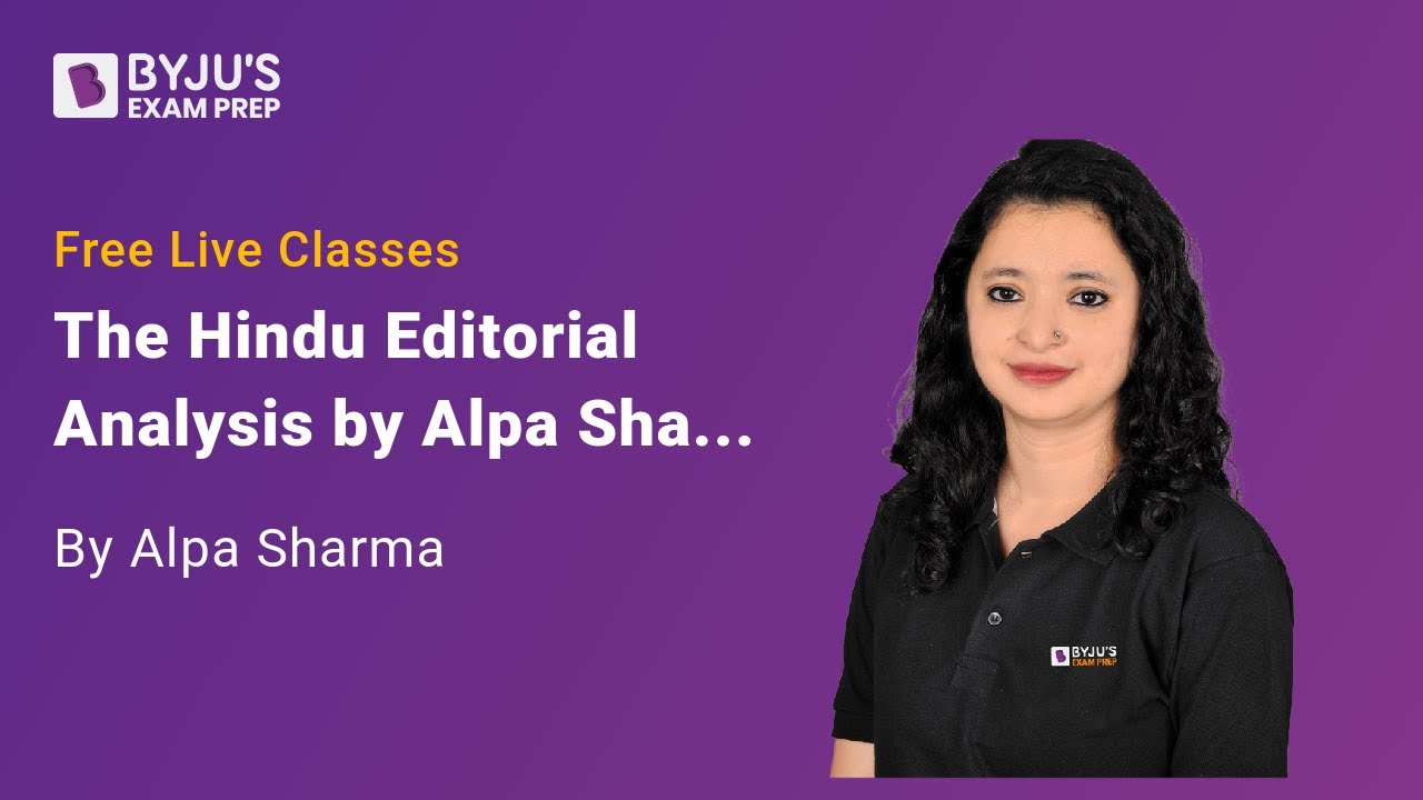 The Hindu Editorial Analysis by Alpa Sharma | 30th August Hindu ...