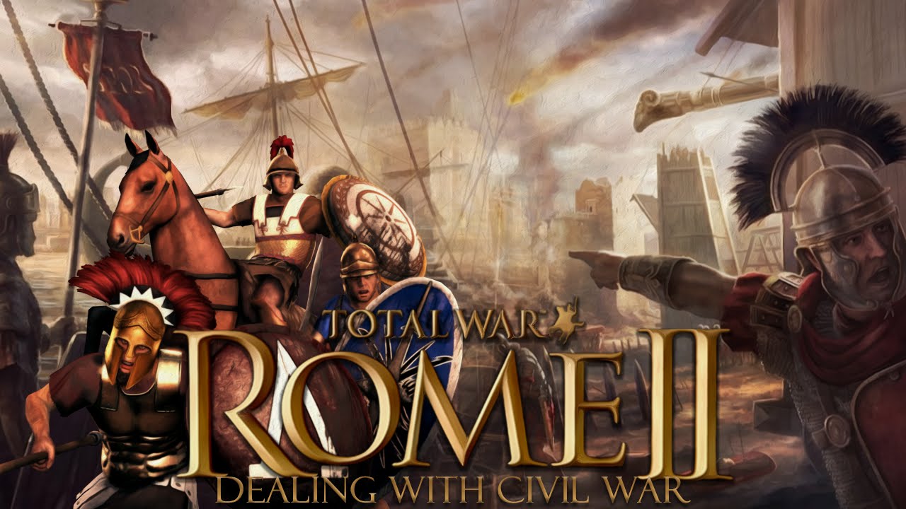 Rome 2 Total War - How to Deal with a Civil War - YouTube