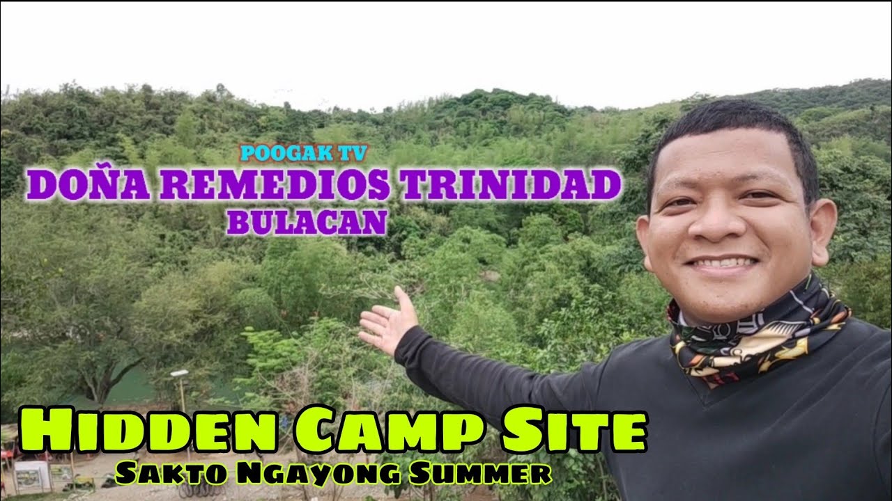 DRT BULACAN TOURIST DESTINATION: Hidden Camp Site @ Doña Remedios ...