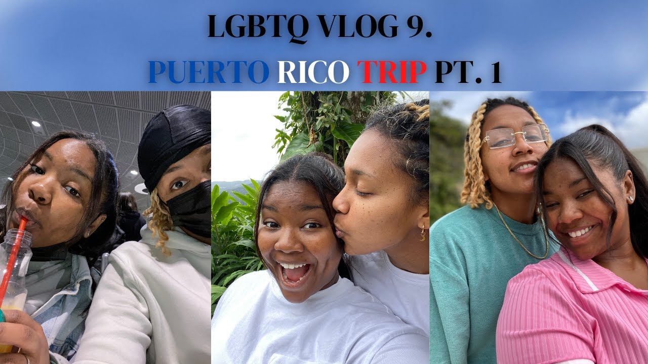 LGBTQ TRAVEL | Vlog 9. | Valentines In Puerto Rico PT. 1 - YouTube