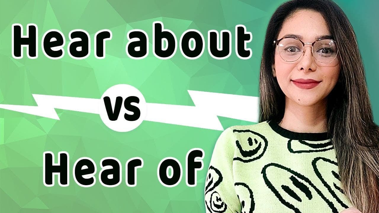 "Hear about" vs "Hear of" in 2 minutes - YouTube