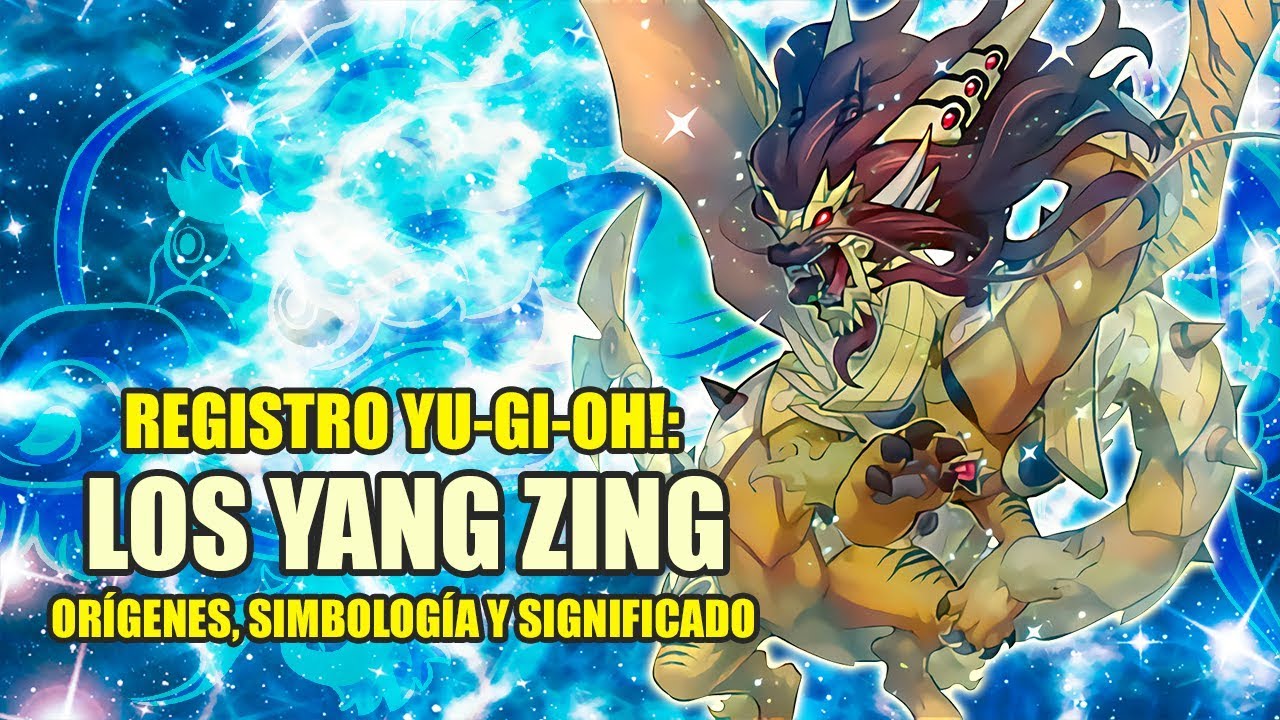 Registro Yu-Gi-Oh! - Los Yang Zing | Orígenes, Simbología y Significado ...