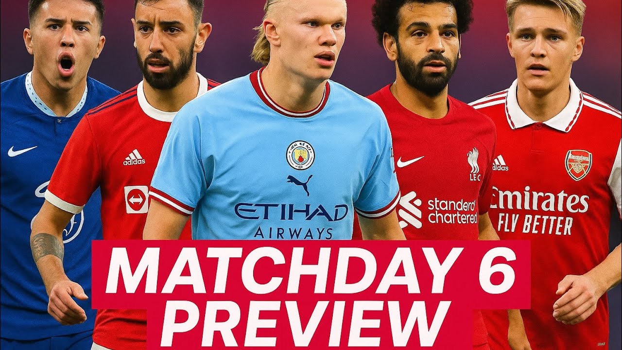 ⚽️ Premier League Matchday 6 Preview, Analysis and Insights! 🔥 - YouTube