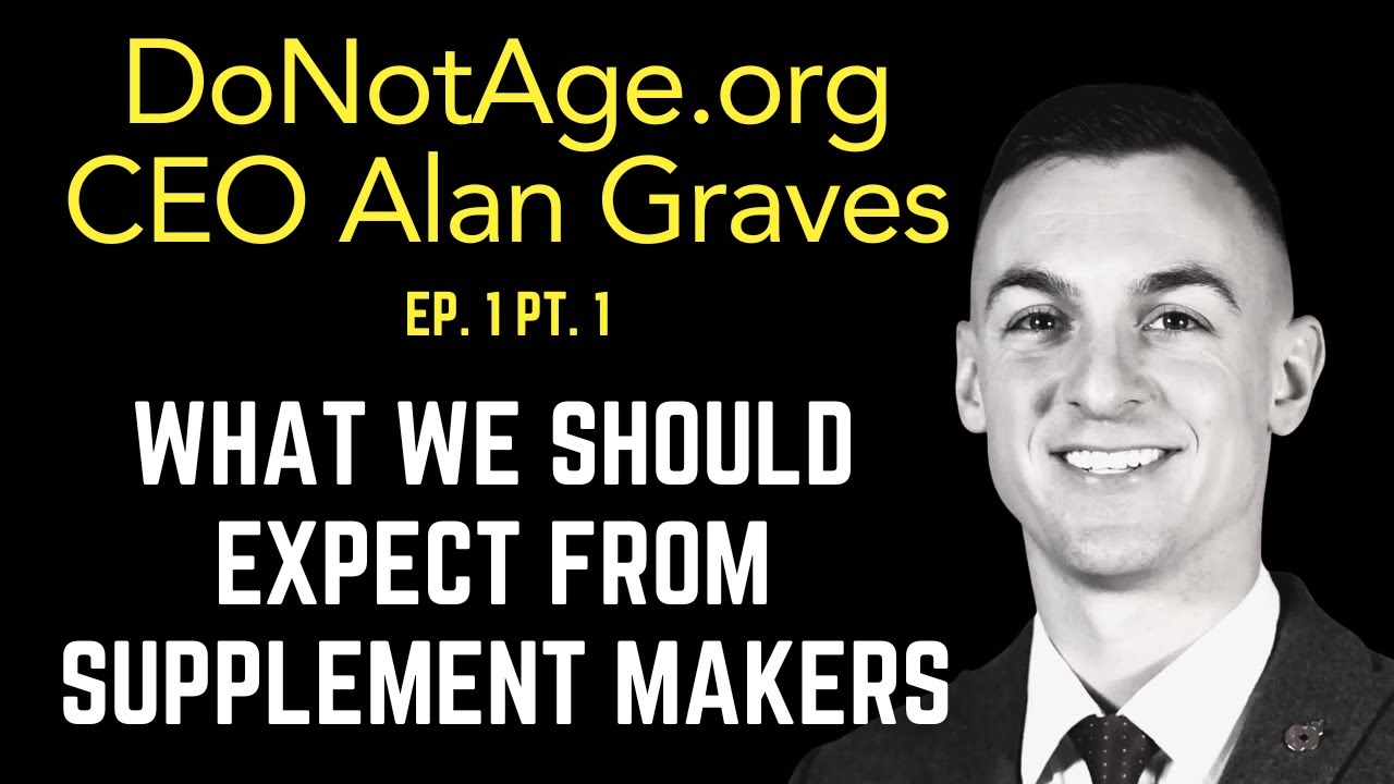 Anti-aging supplement makers MUST pay attention to DoNotAge CEO Alan ...
