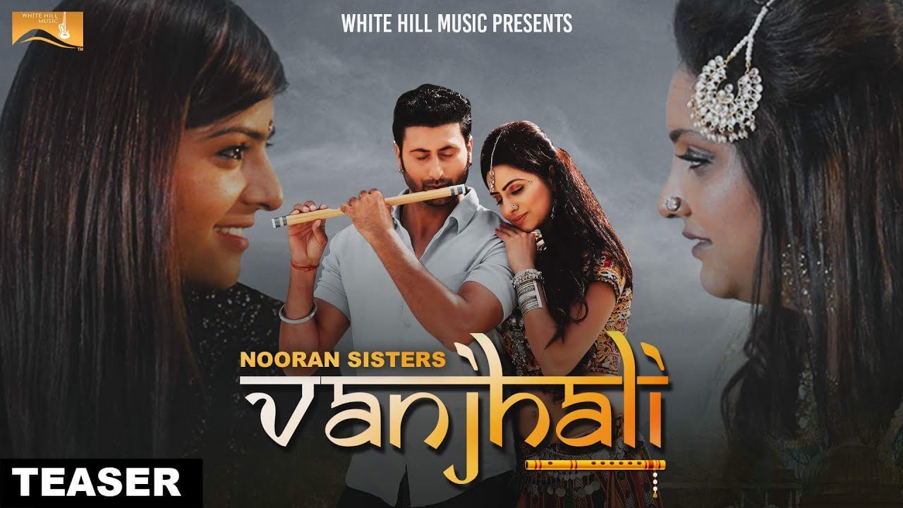 Vanjhali (Teaser) Nooran Sisters | White Hill Music | Releasing on 28th ...