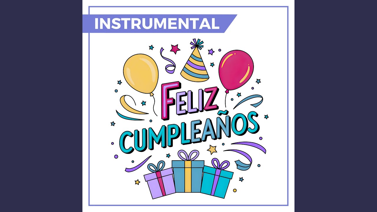Cumpleaños Feliz (Spanish Happy Birthday Song) (Versión Latina ...
