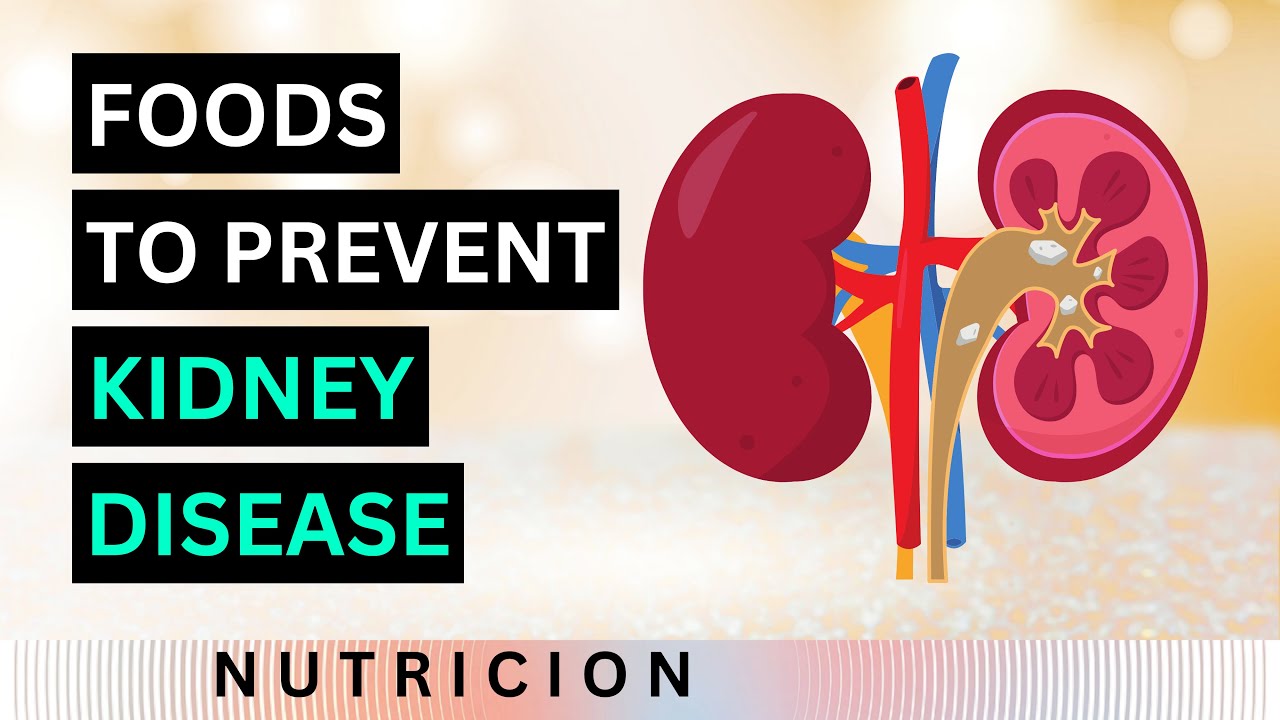 Top Foods to Prevent Kidney Disease - YouTube