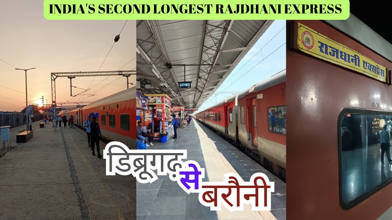 12423/Dibrugarh - New Delhi Rajdhani Express | Dibrugarh to Barauni ...