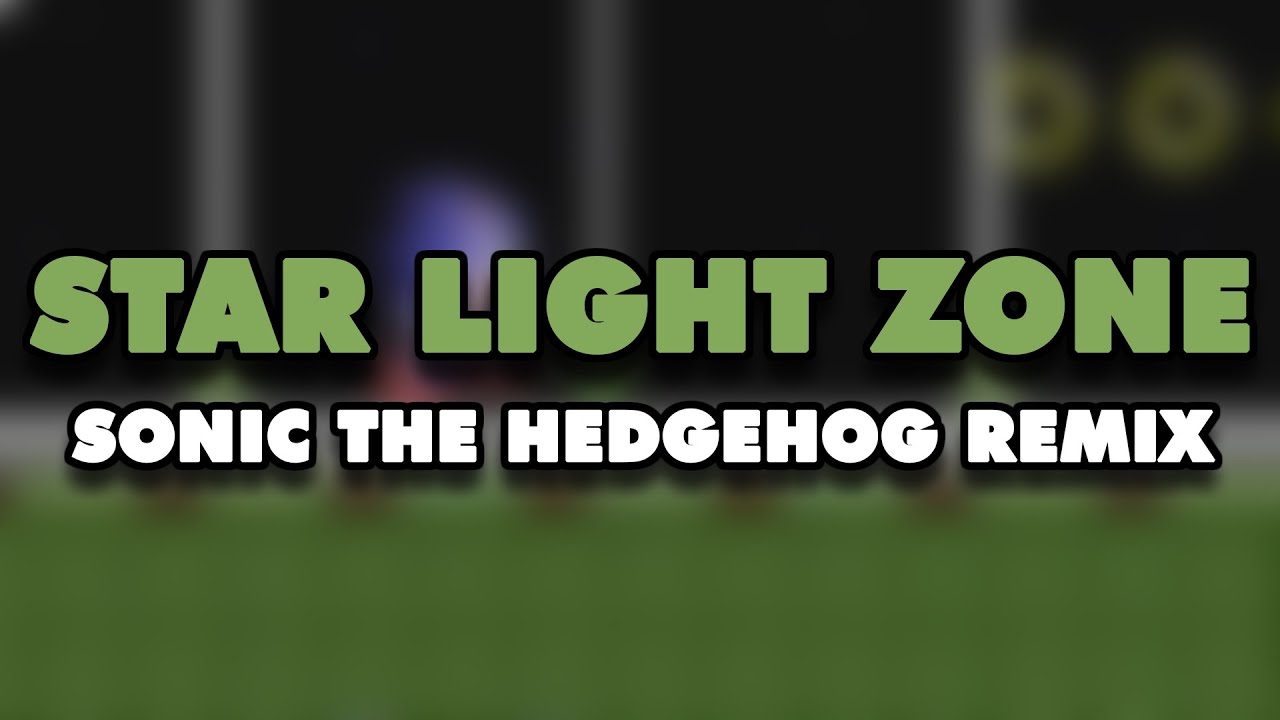 Star Light Zone Remix