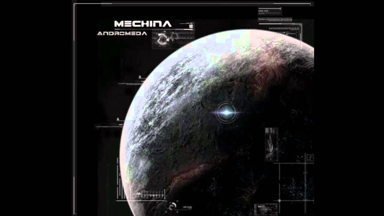 Mechina - Andromeda [Single HD] - YouTube