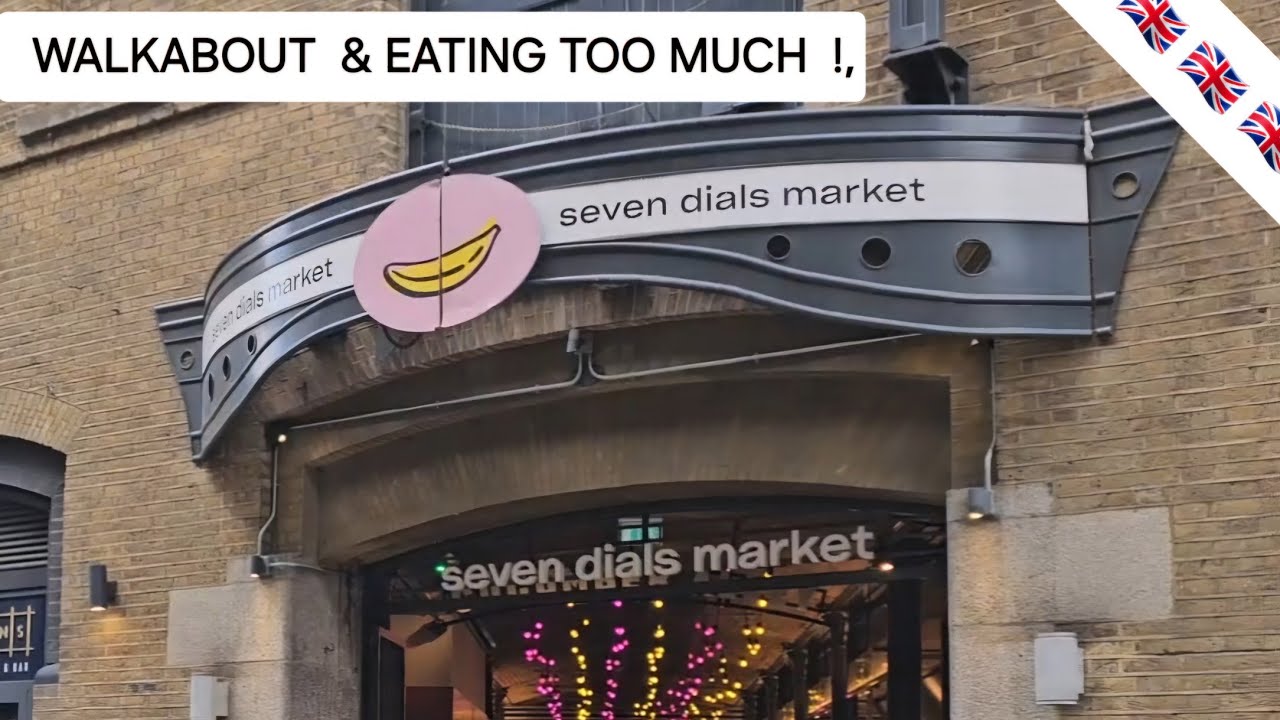 SEVEN DIALS MARKET, LONDON... SO MUCH FOOD CHOICE... IT COULD GET MESSY ...