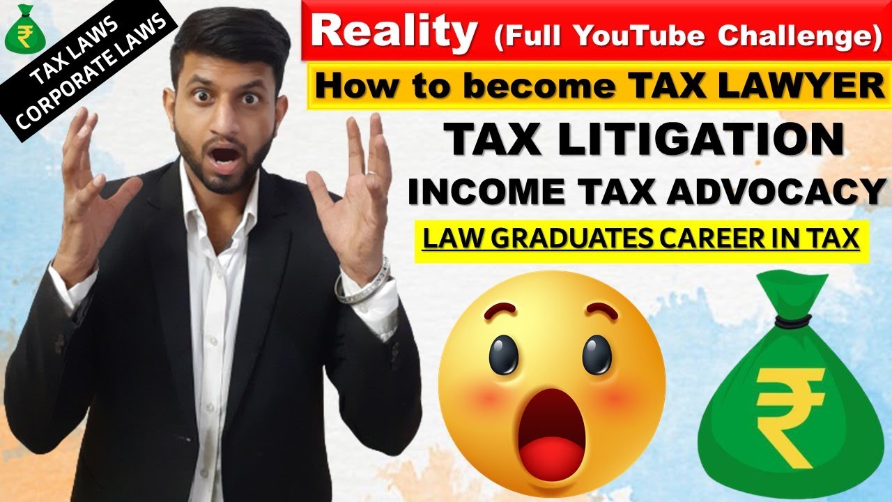 Reality of Tax Advocacy | Tax Litigation in India | Tax Lawyer Career ...
