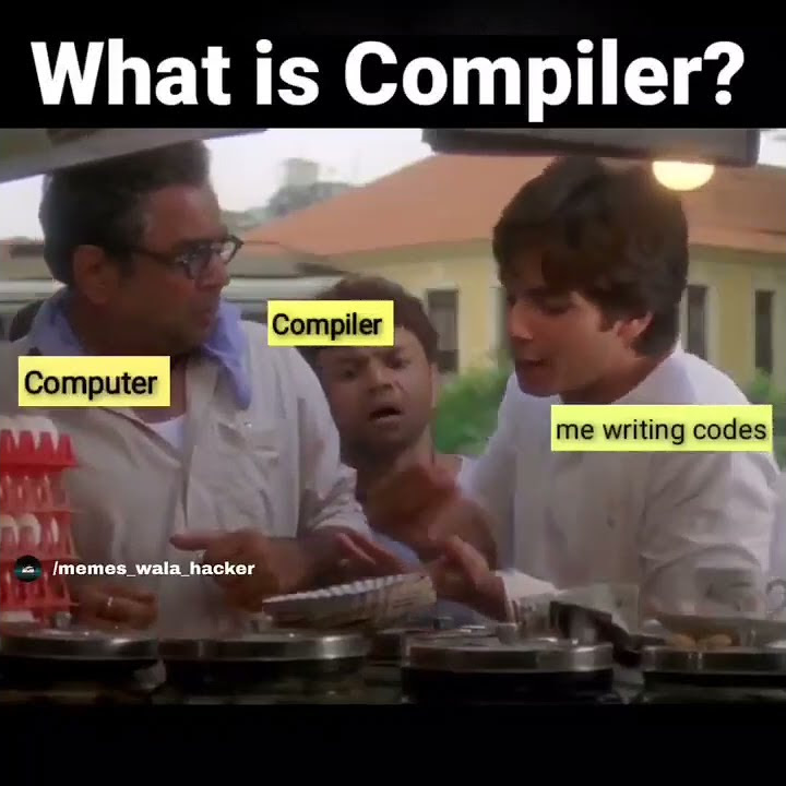 What is compiler ? funny memes | #codewithfarhaan - YouTube