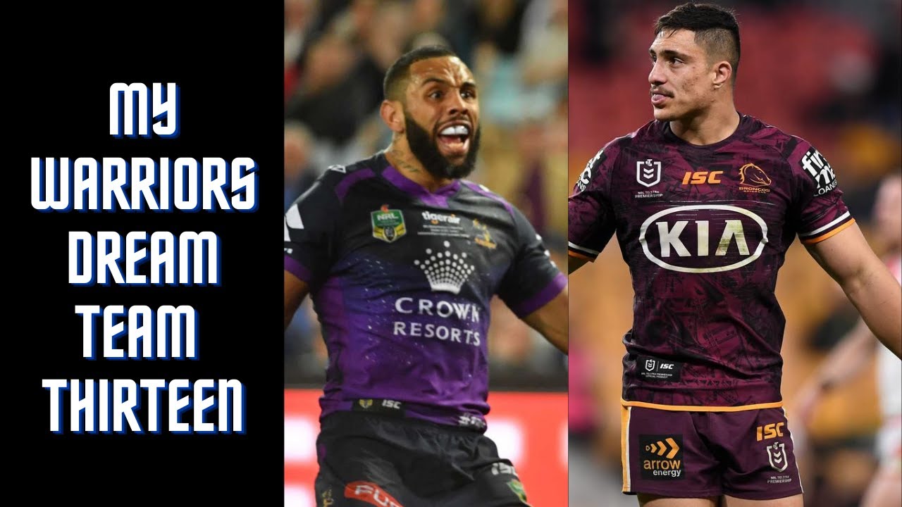 My NZ Warriors Dream Team Thirteen - YouTube