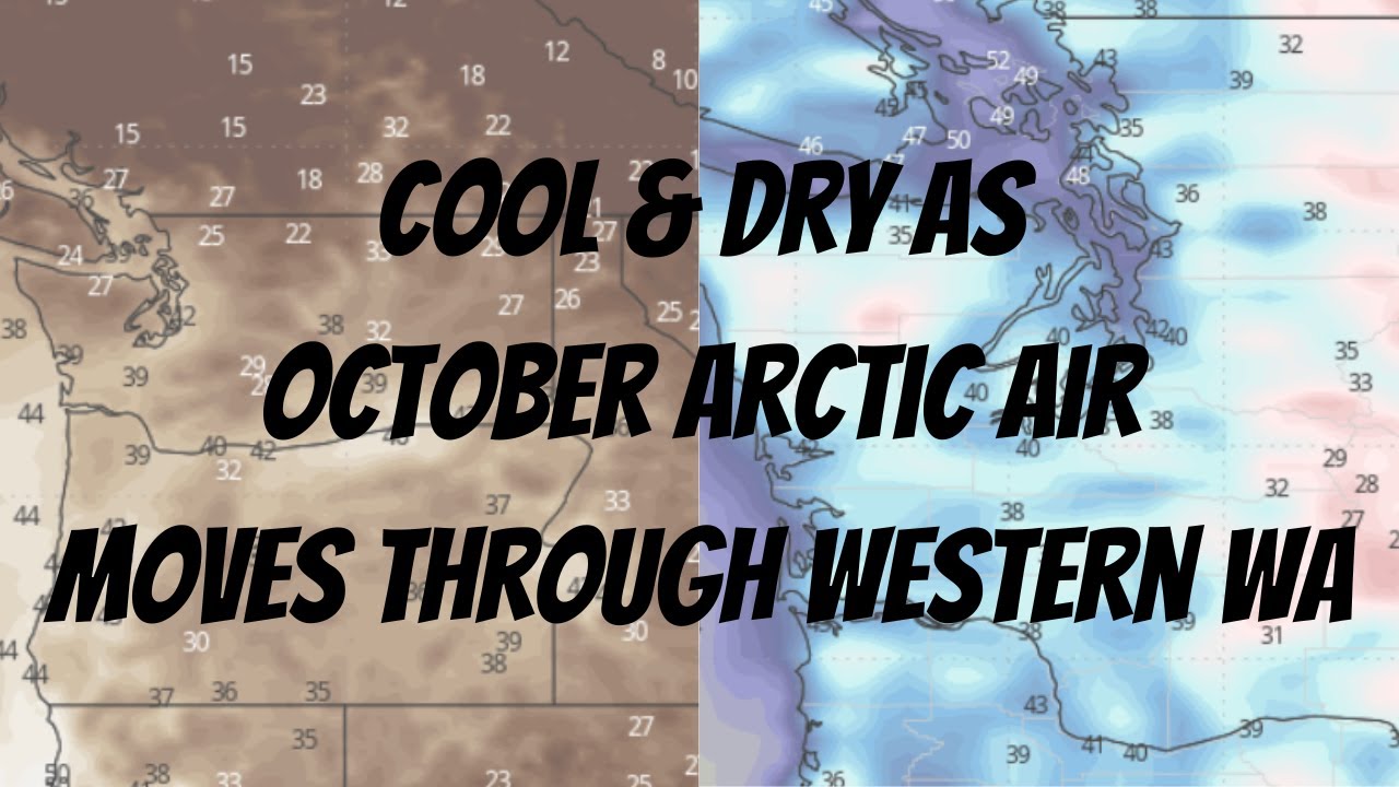 Cool & Dry as October Arctic Air Moves Through Western WA - YouTube
