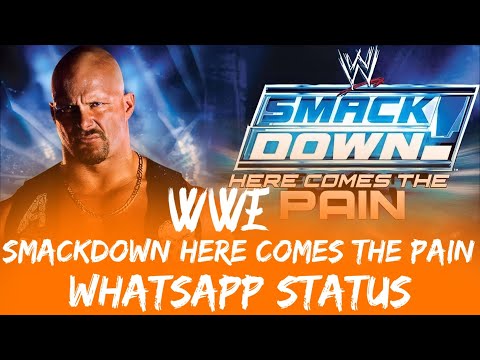 WWE/SMACKDOWN HERE COMES THE PAIN/WHATSAPP STATUS/90S SPECIAL
