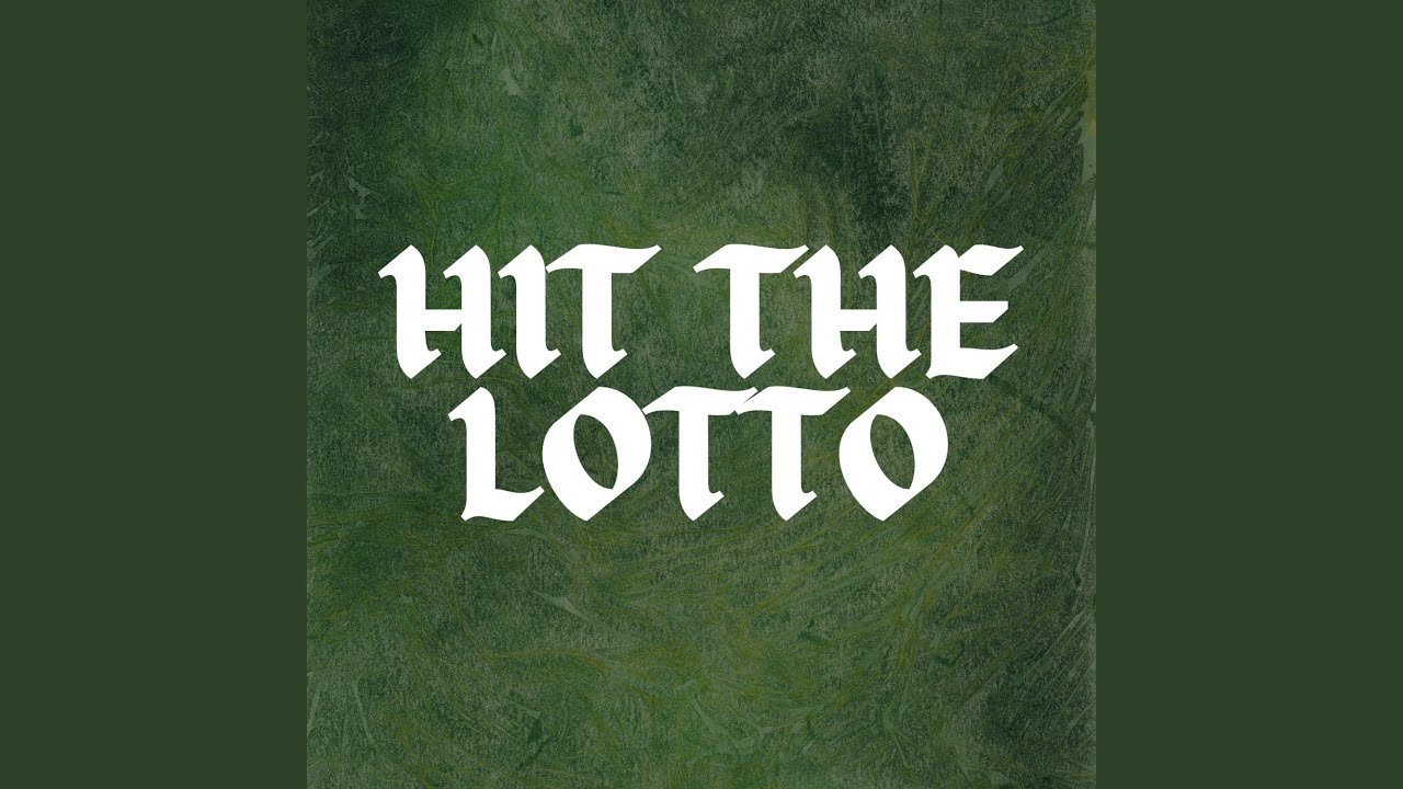 Hit The Lotto - YouTube
