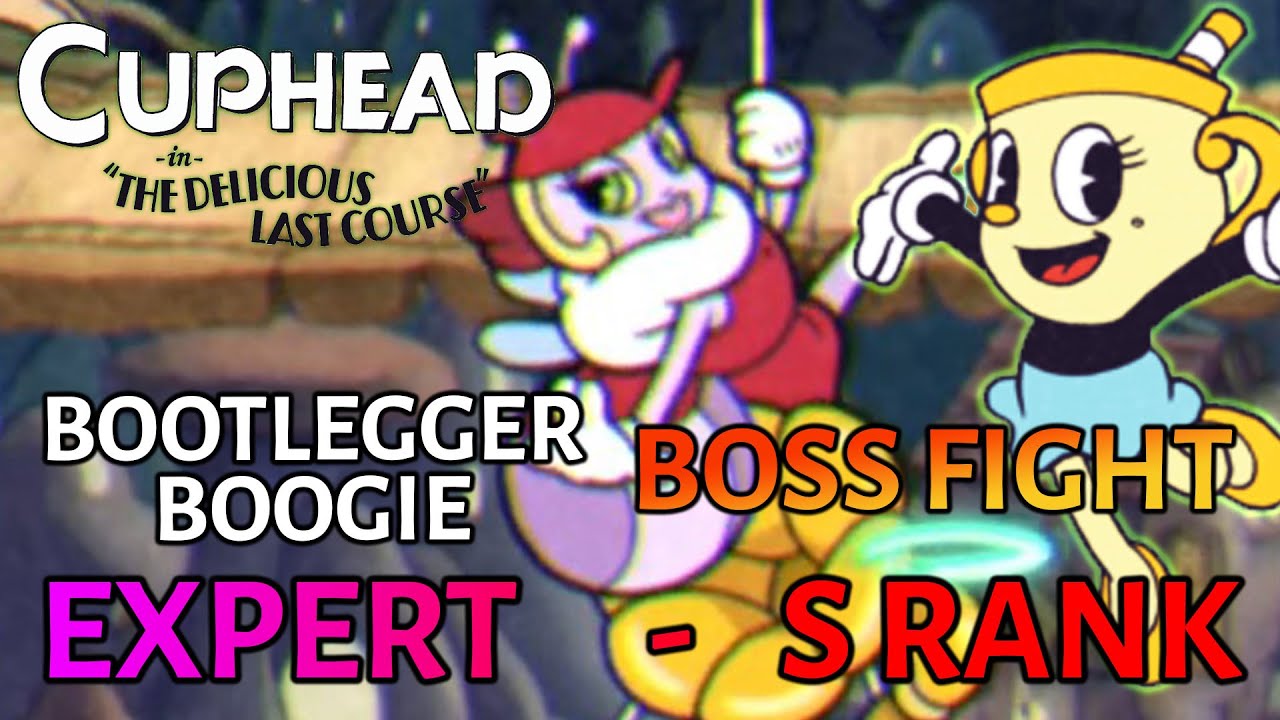 Cuphead DLC - Expert S Rank - Bootlegger Boogie Boss Fight - YouTube