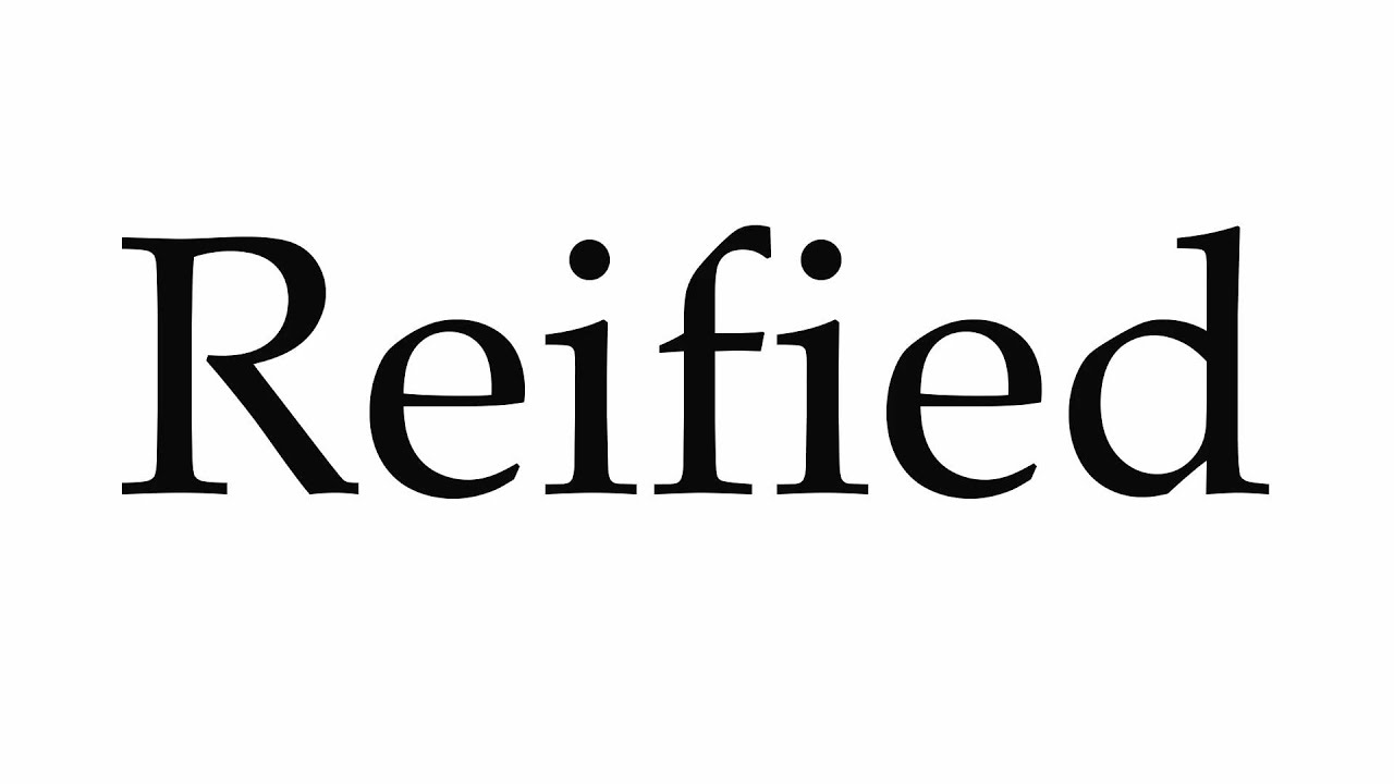 How to Pronounce Reified - YouTube