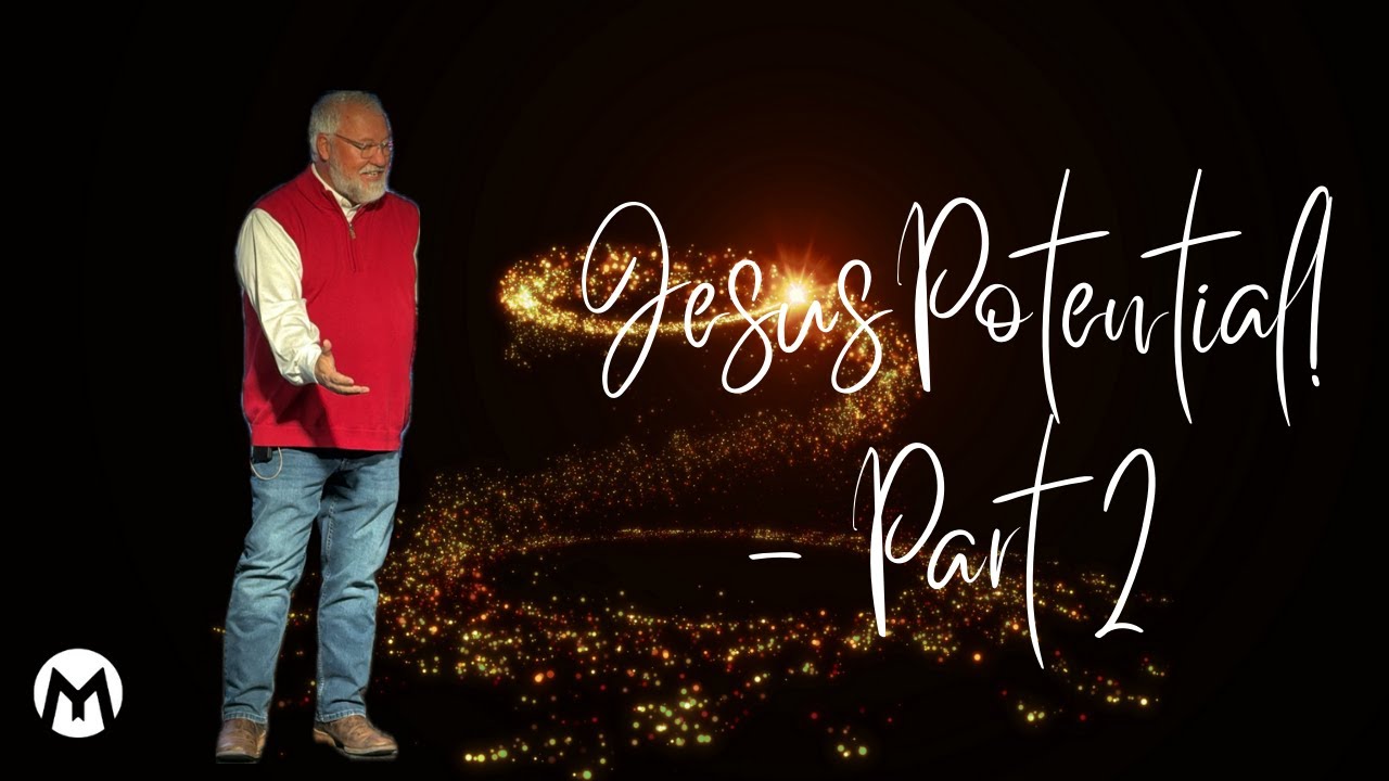 Jesus Potential - Part2 01/14/2024 - YouTube
