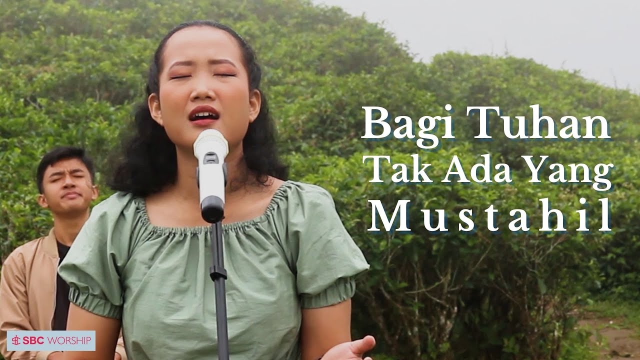 Bagi Tuhan Tak Ada Yang Mustahil | #worshiponthesky cover by SBC ...