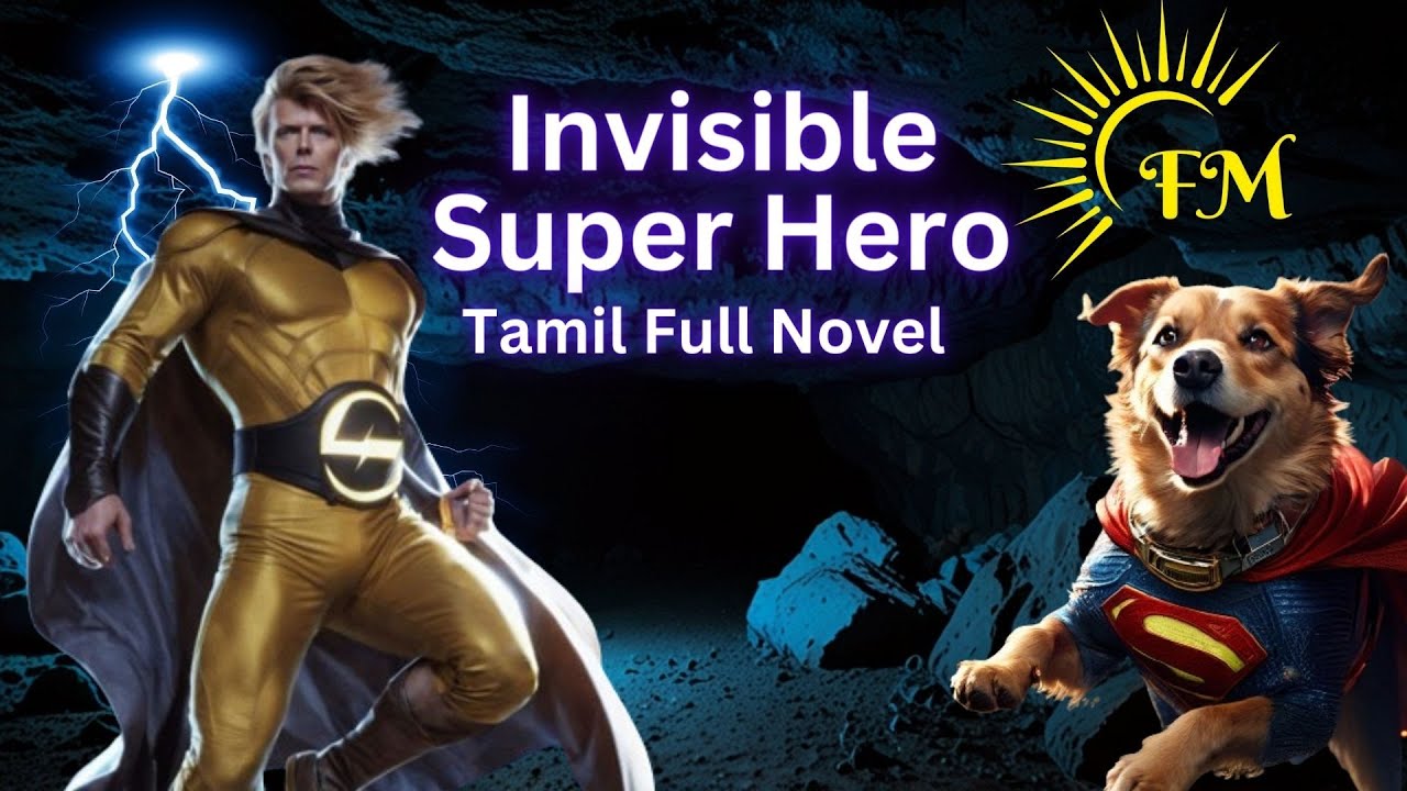 Invisible Super Hero │தமிழ் முழு நாவல்┃கேட்டு மகிழுங்கள் # ...