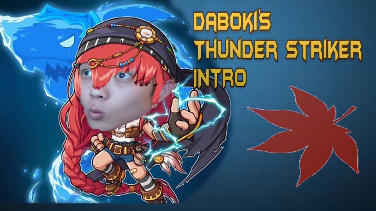 DaBoki's Thunder Striker Intro - MapleStory - YouTube