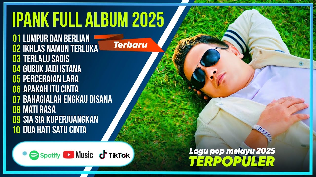 LUMPUR DAN BERLIAN - IPANK FULL ALBUM TERPOPULER - LAGU POP MELAYU ...