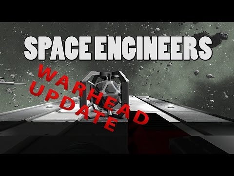 Space Engineers | Warhead Update (01.011.006) - YouTube