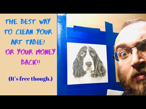 THE BEST WAY TO CLEAN YOUR DRAWING TABLE! STEP BY STEP GUIDE TO ...