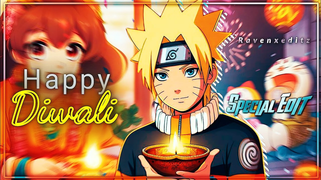 Diwali Special Edit - [Anime Edition] Happy Diwali to All 🪔 - YouTube