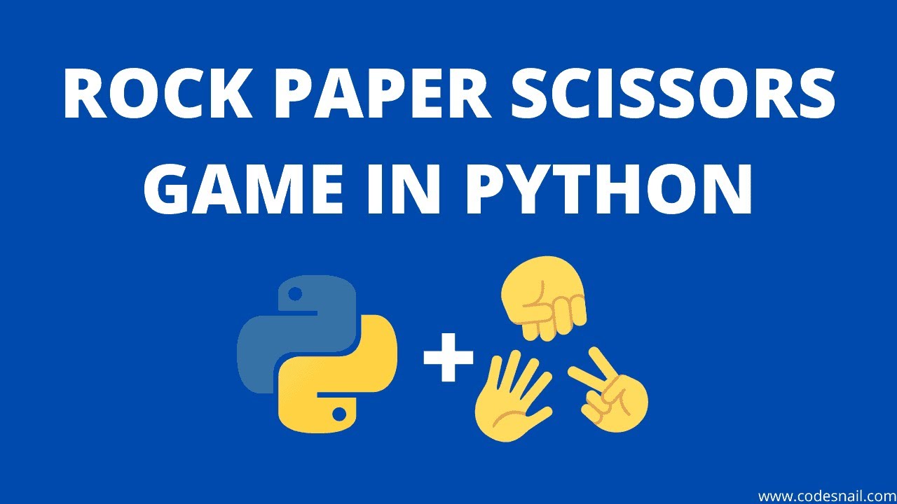 How To Make a Rock, Paper and Scissors Game | Using Python | Beginners ...