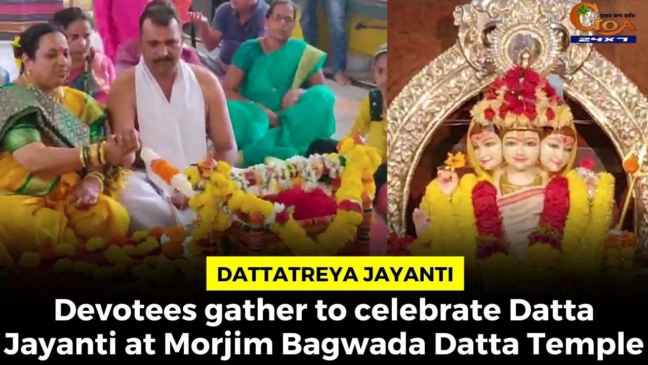 #DattatreyaJayanti Devotees gather to celebrate Datta Jayanti at Morjim ...